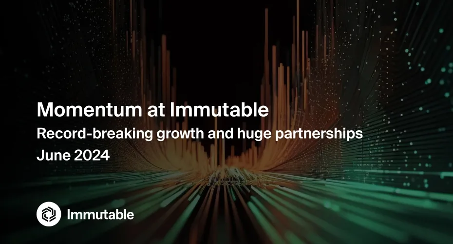 Immutable Achieves Record Growth and Key Partnerships in June 2024 ...