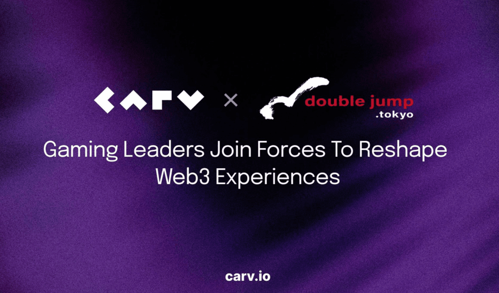 CARV and double jump.tokyo Collaborate to Enhance Web3 Gaming | GAM3S.GG