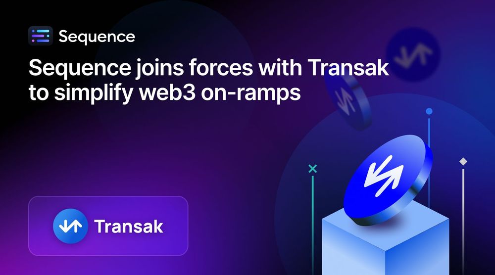 Sequence and Transak Partner to Simplify Web3 Gaming Payments | GAM3S.GG