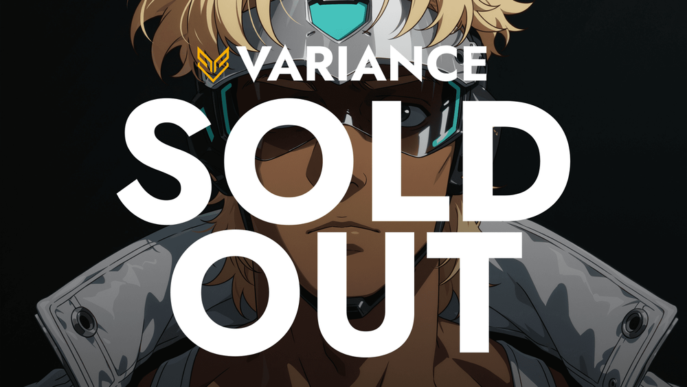 Variance Collection Sold Out | GAM3S.GG