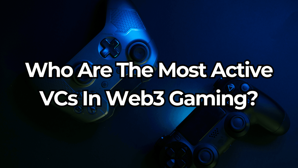 Web3 Gaming Dominates Q2 VC Activity with Key Investments | GAM3S.GG